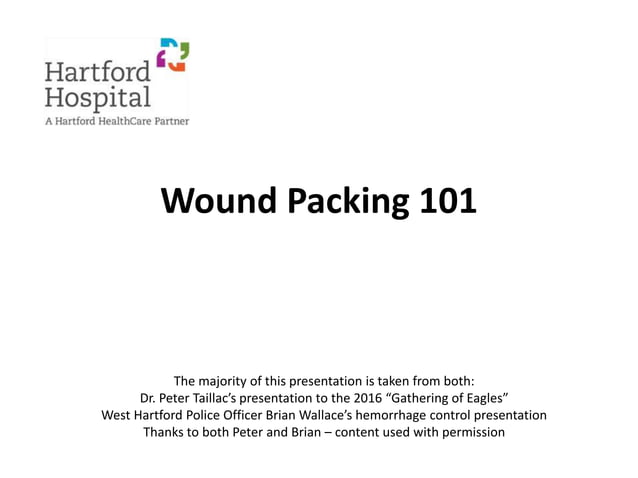 2016 10 06 wound packing 101 | PPTX