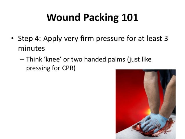 2016 10 06 wound packing 101