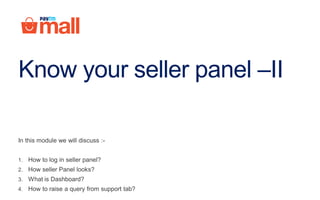 Know your seller panel- II | PPT