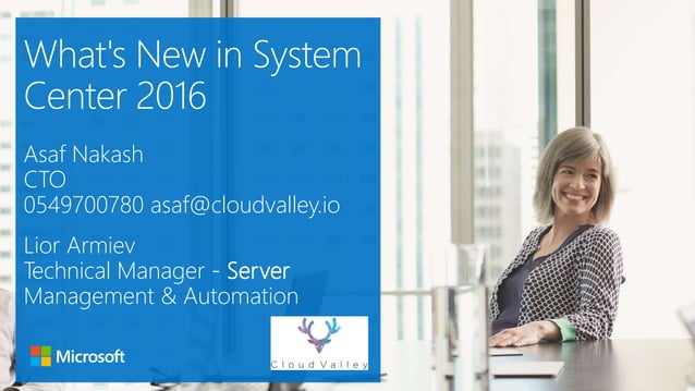 What's New In Microsoft System Center 2016 & OMS | PPT
