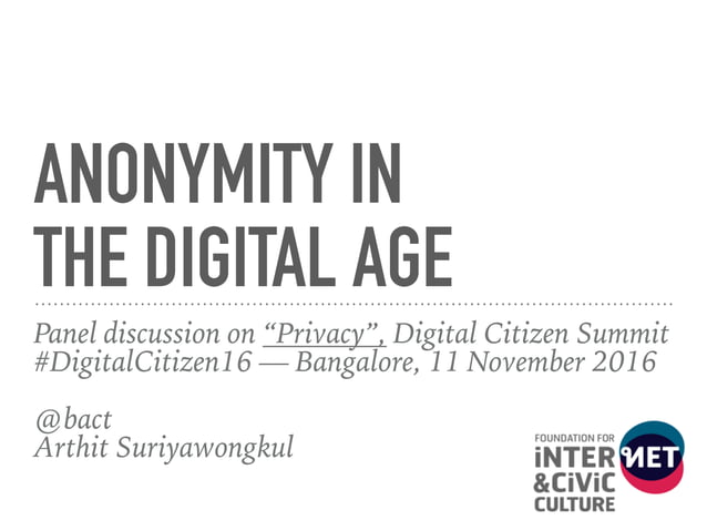 Anonymity in the Digital Age #digitalcitizen16 | PPT