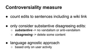 Contropedia: a Visual Tool to Explore Controversies in Wikipedia ...