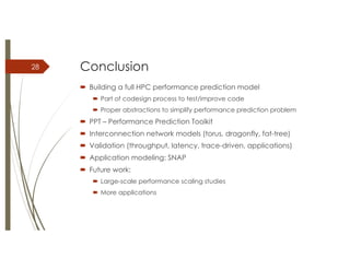 Scalable Interconnection Network Models for Rapid Performance Prediction of HPC Applications | PPT