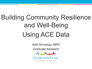 Building Community Resilience and Well-Being Using ACE Data | PPT