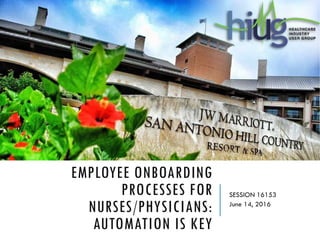 Employee Onboarding Processes for Nurses/Physicians: Automation is Key ...