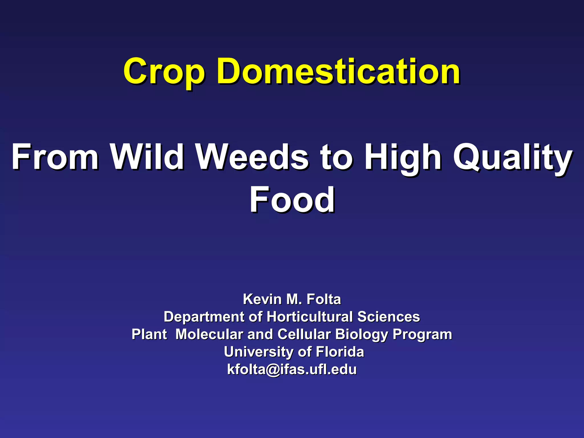 Crop Domestication Lecture | PPT
