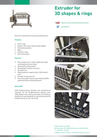 DJM Foodprocessing Extruder for 3d shapes and rings | PDF
