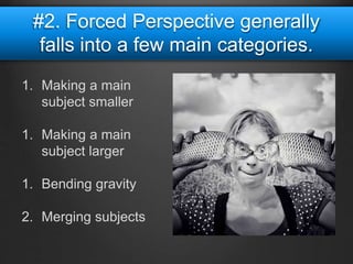 2016 forced perspective | PPTX