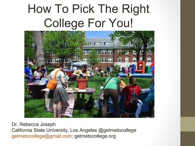 How To Pick The Right College For You! | PPT | College Planning ...