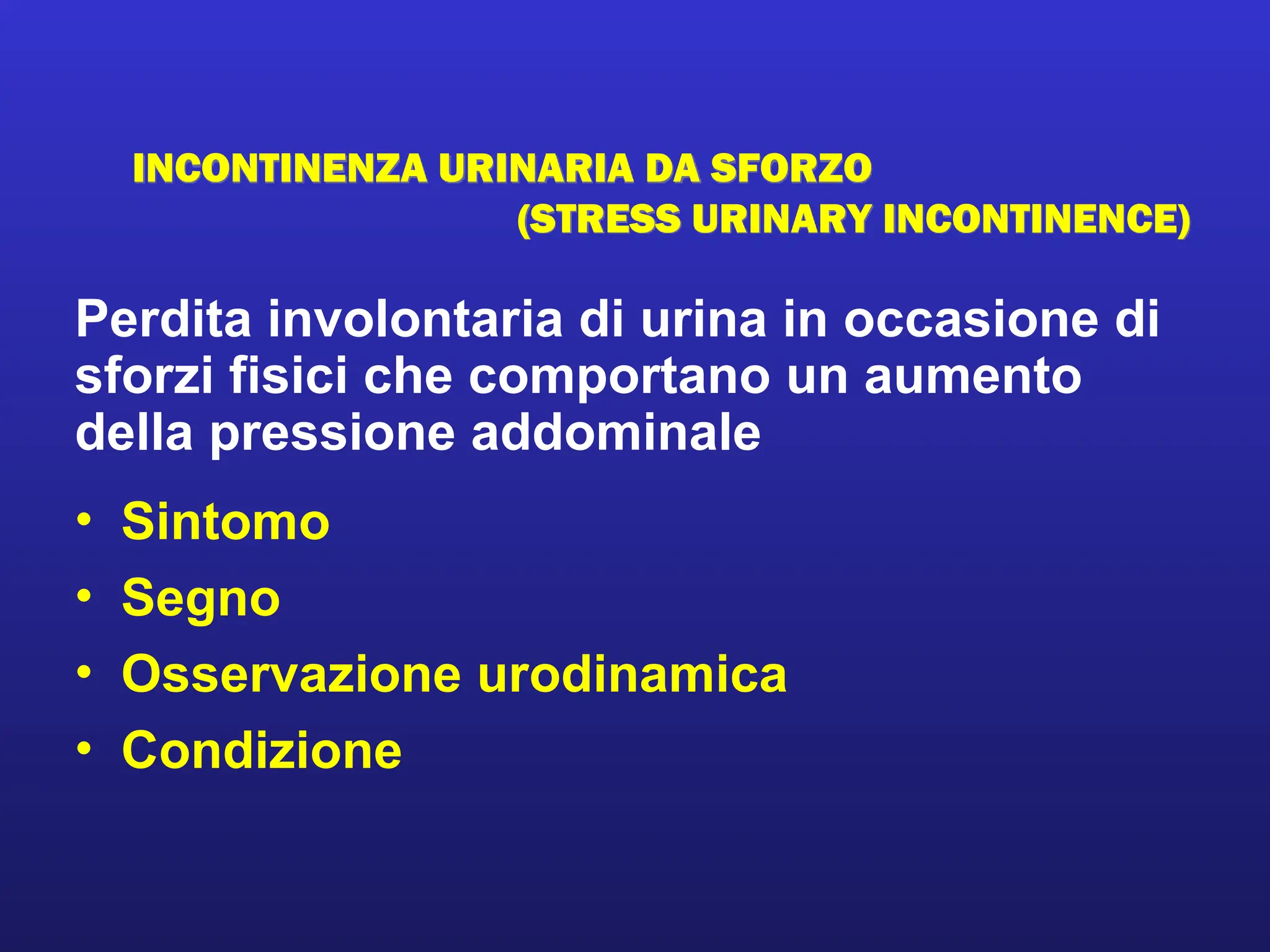 Incontinenza urinaria e vescica iperattiva | PPT