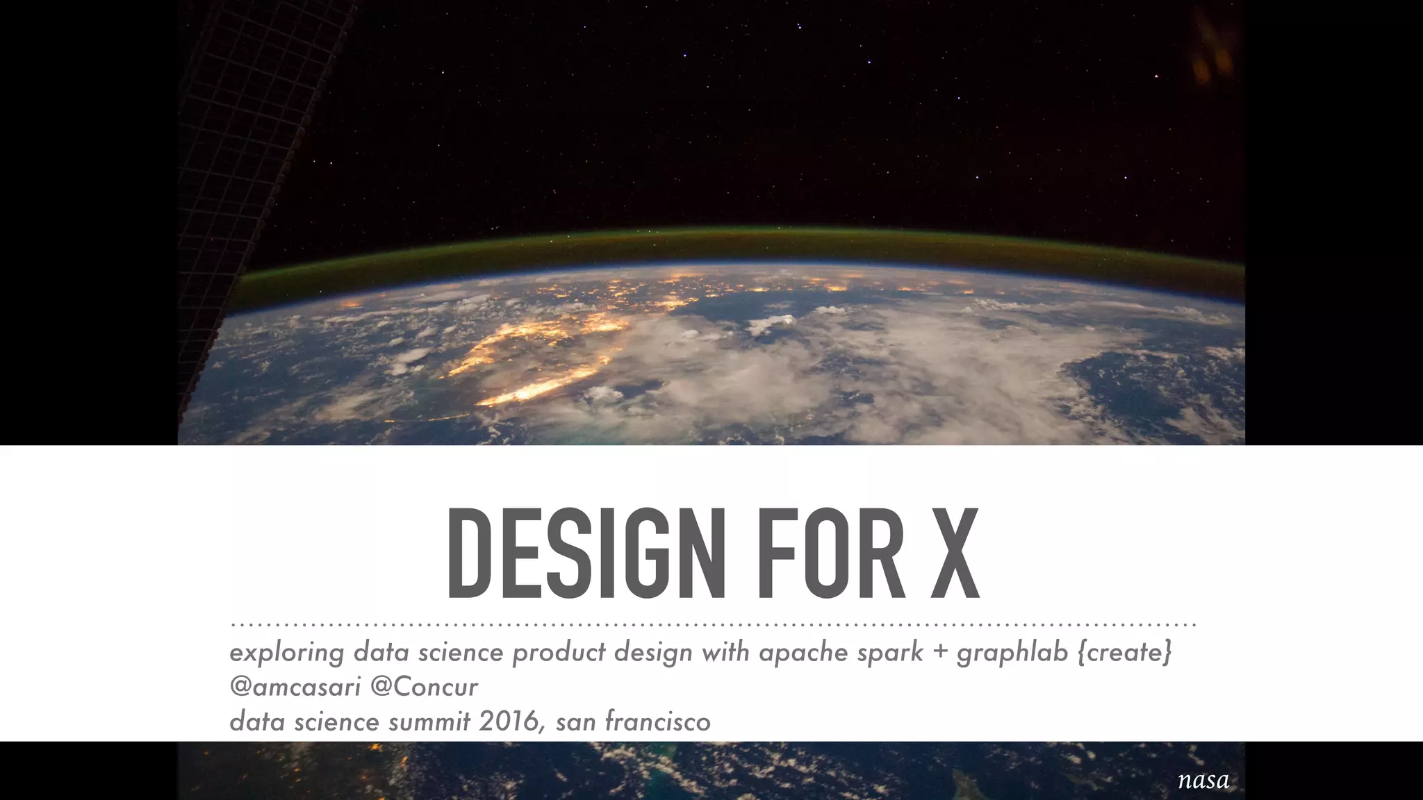 Design for X: Exploring Product Design with Apache Spark and GraphLab | PPT