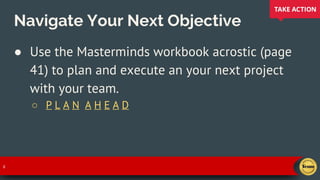 2016 Masterminds — 21 Laws — 4 The Law of Navigation | PDF
