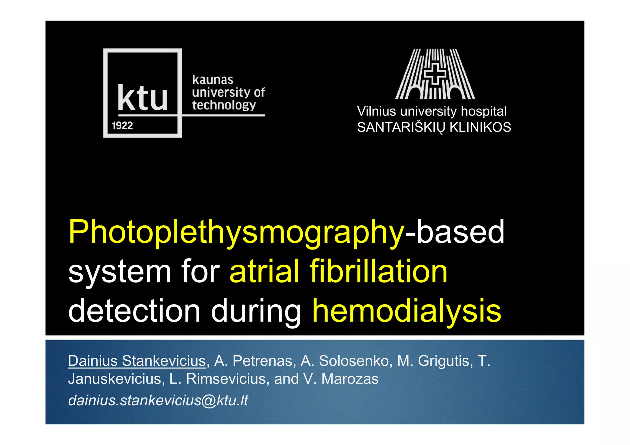 Photoplethysmography Based System For Atrial Fibrillation Detection During Hemodialysis Ppt