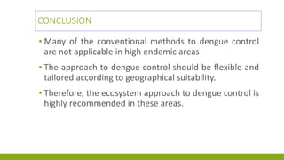 Ecosystem approach to dengue control | PPT