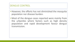 Ecosystem approach to dengue control | PPT