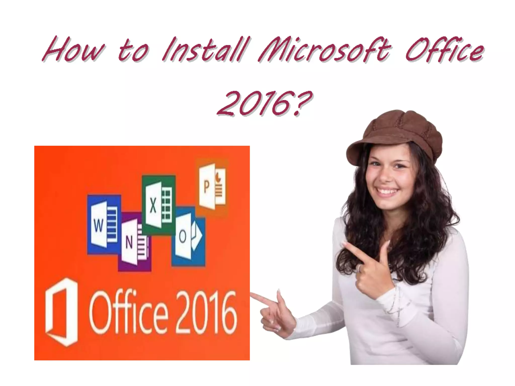 How to install microsoft office 2016 | PPTX