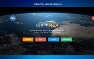 NASA Earth Exchange (NEX) Overview | PDF