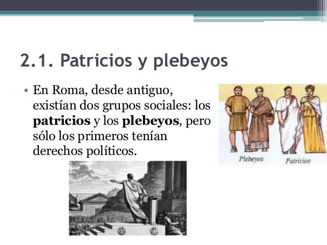 Descubre Quiénes Eran Los Plebeyos En La Antigua Roma – FMSQIY