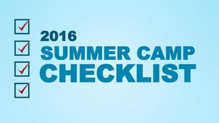 2016 Summer Camp Checklist | PPT