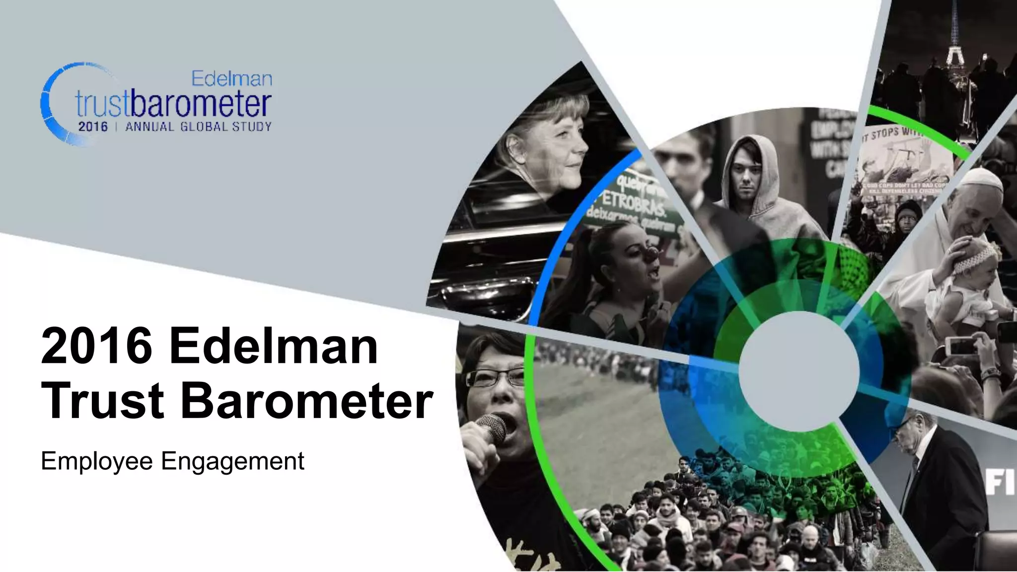2016 Edelman Trust Barometer - Employee Engagement | PPT