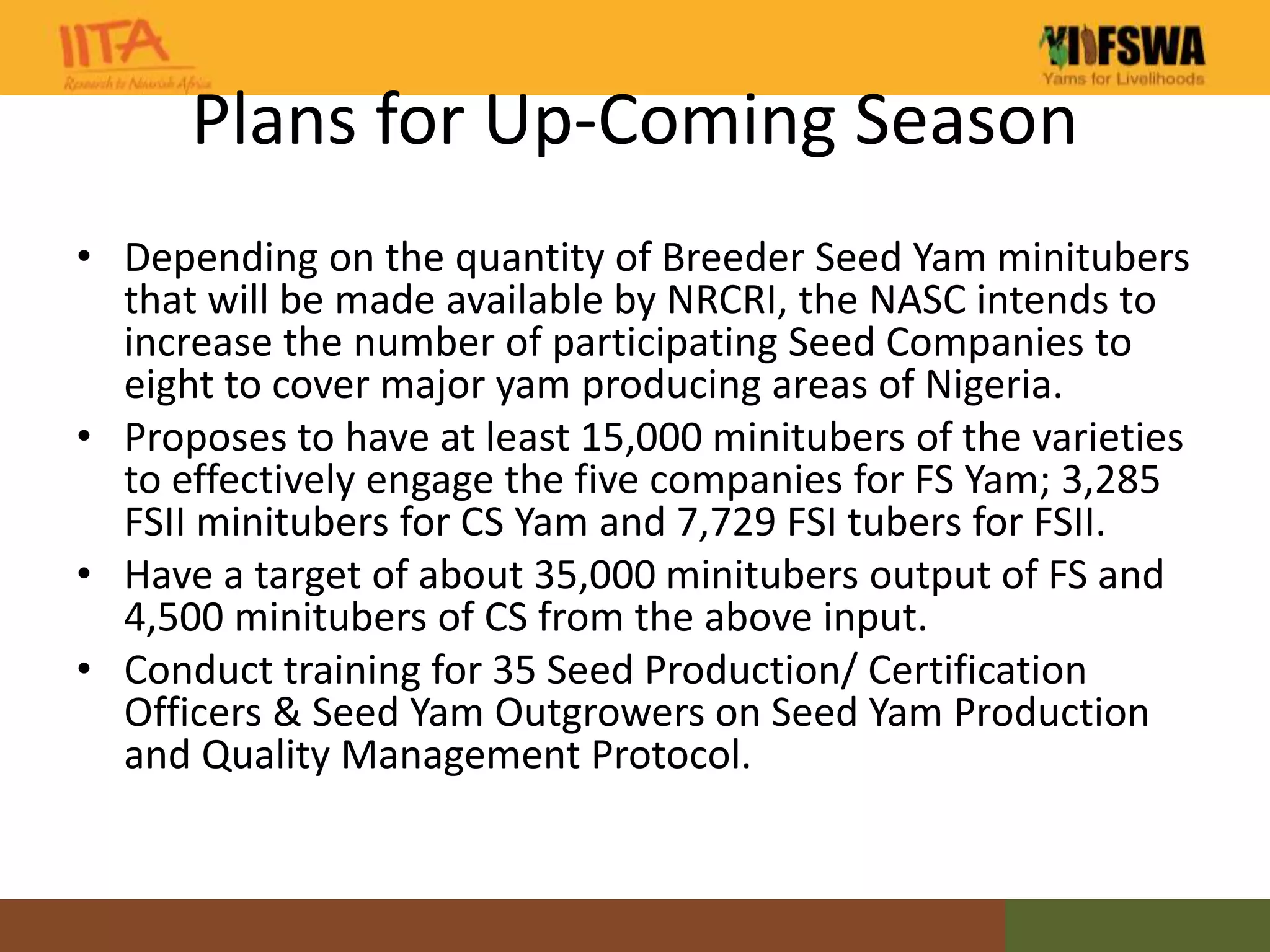 2016 work plan of foundation seed Yam multiplication component B of ...
