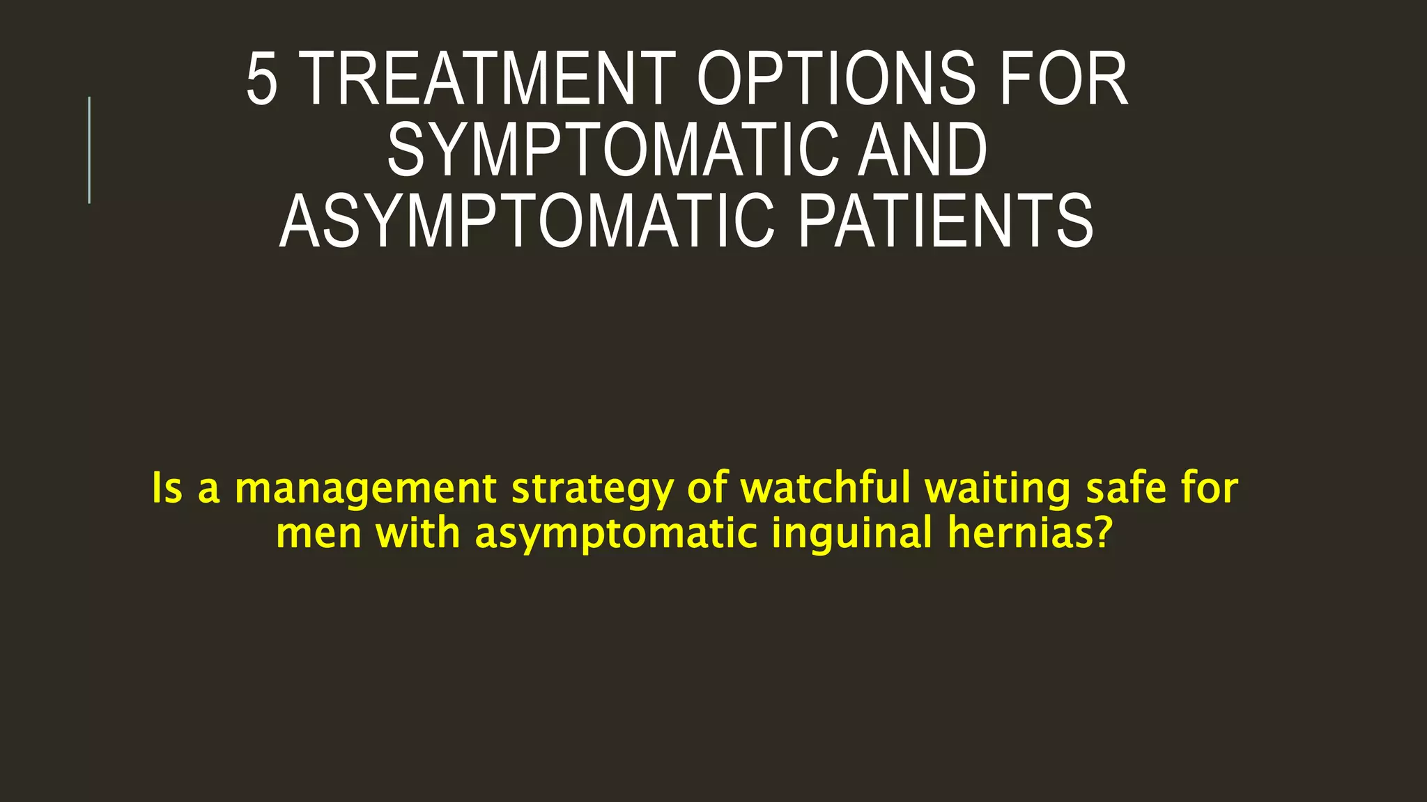 2016 world guidelines for groin hernia management: The HerniaSurge ...