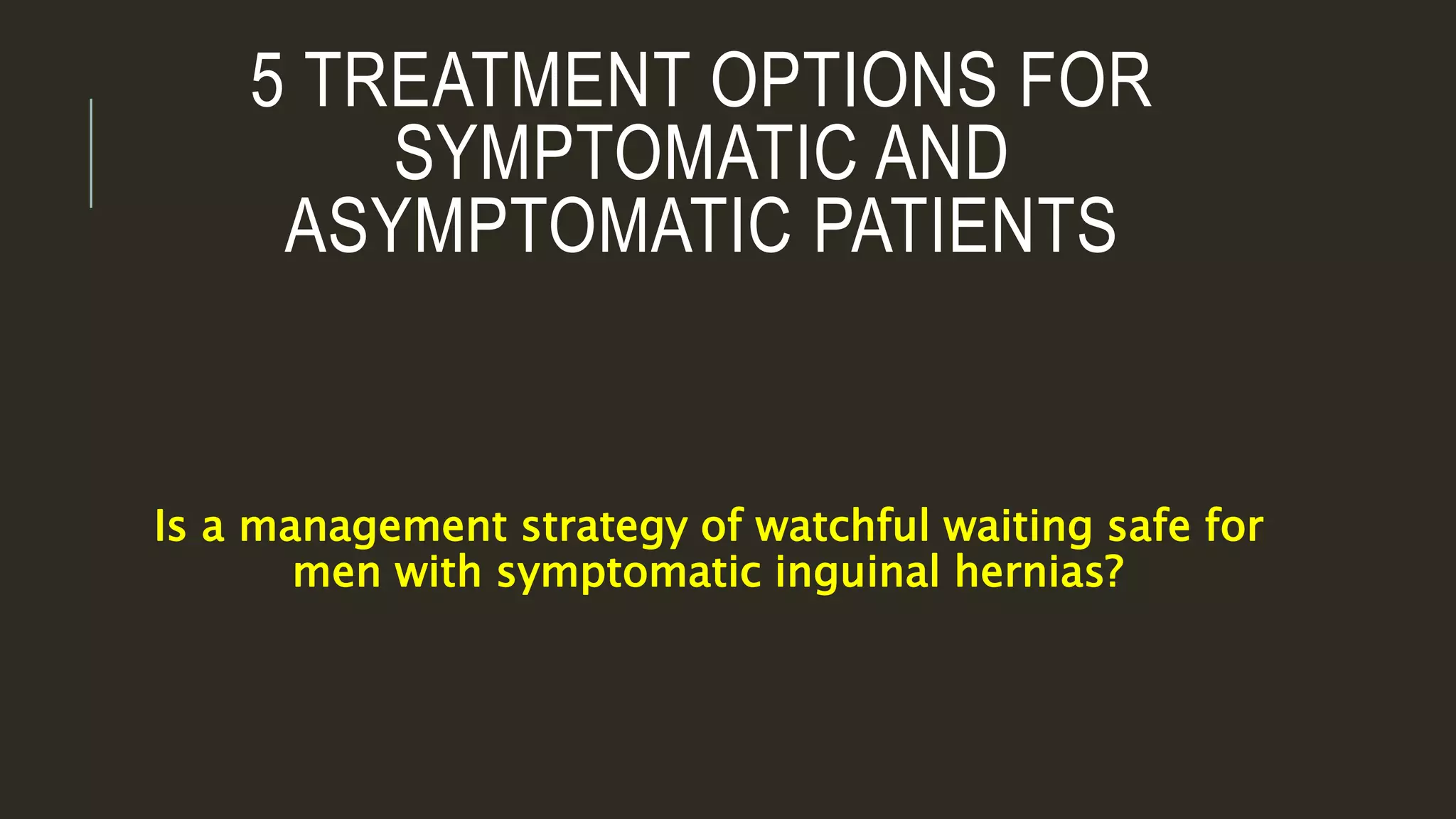 2016 world guidelines for groin hernia management: The HerniaSurge ...