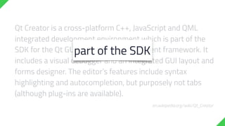Introduction to Qt Creator | PPT