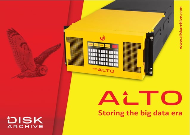 Disk Archive ALTO - Easy, Secure and Affordable Archiving | PPT