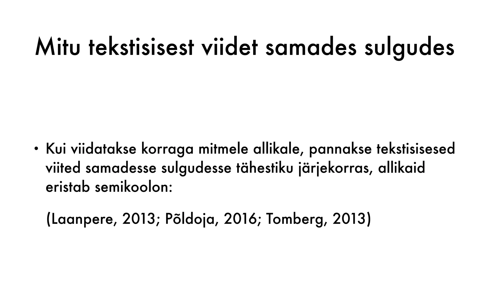 Allikate kasutamine ja viitamine | PPT