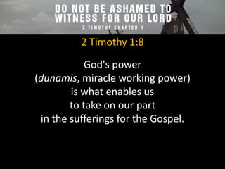 2 Timothy Chapter 1 : Do Not be Ashamed to Witness for Our Lord | PPTX