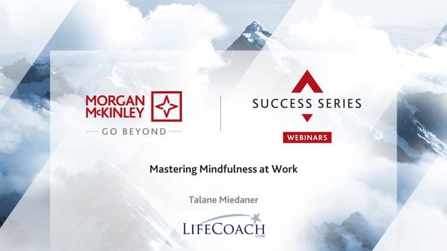 Mastering Mindfulness at Work with life coach Talane Miedaner | # ...