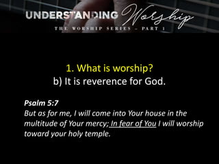 The Worship Series - Part 1: Understanding Worship | PPTX ...