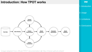 TPOT: The data science assistant | PPTX