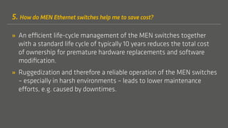 5 Things to Know about MENs Rugged Industrial Ethernet Switch Family | PPT