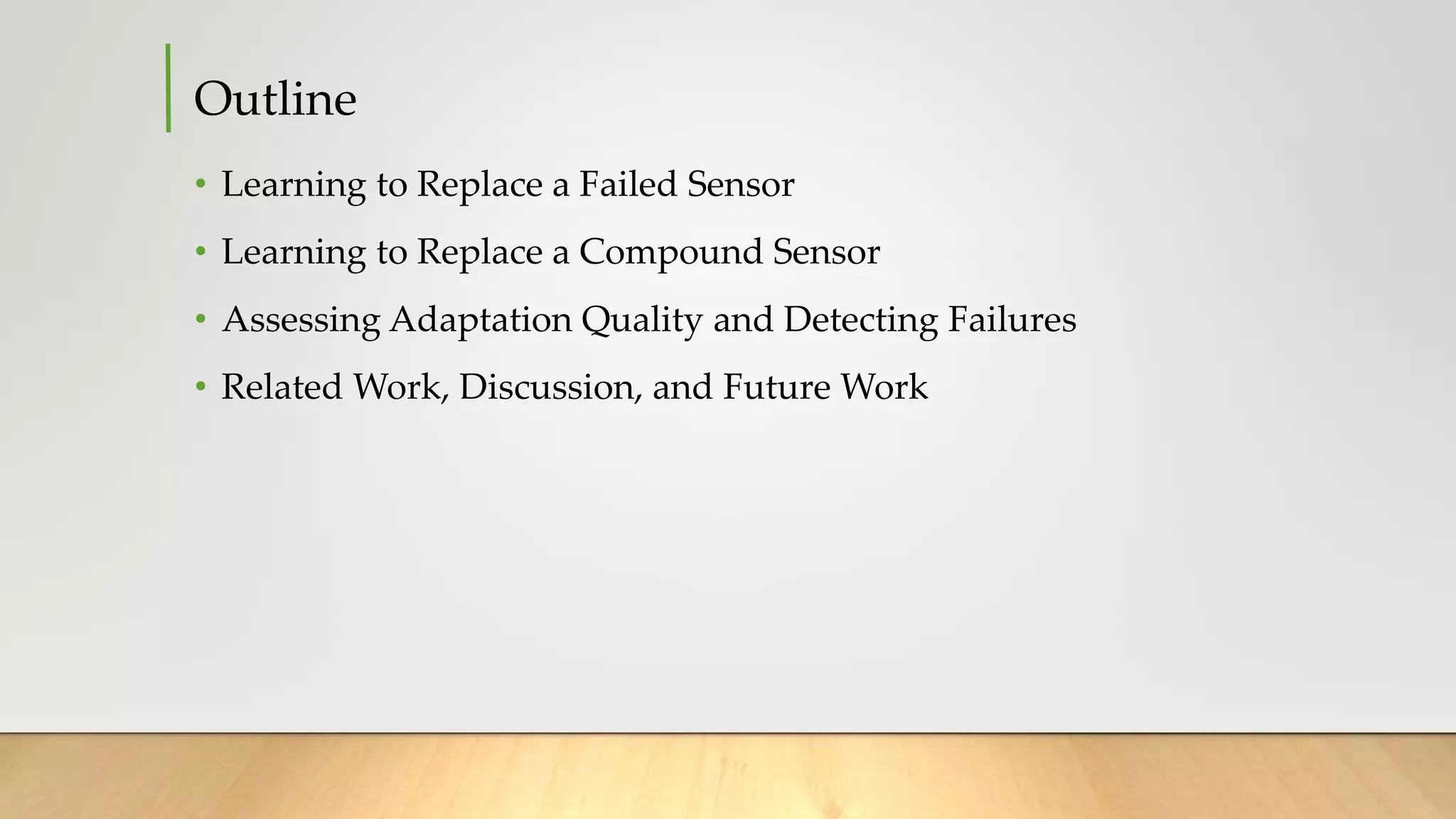 Learning to Adapt to Sensor Changes and Failures | PPT