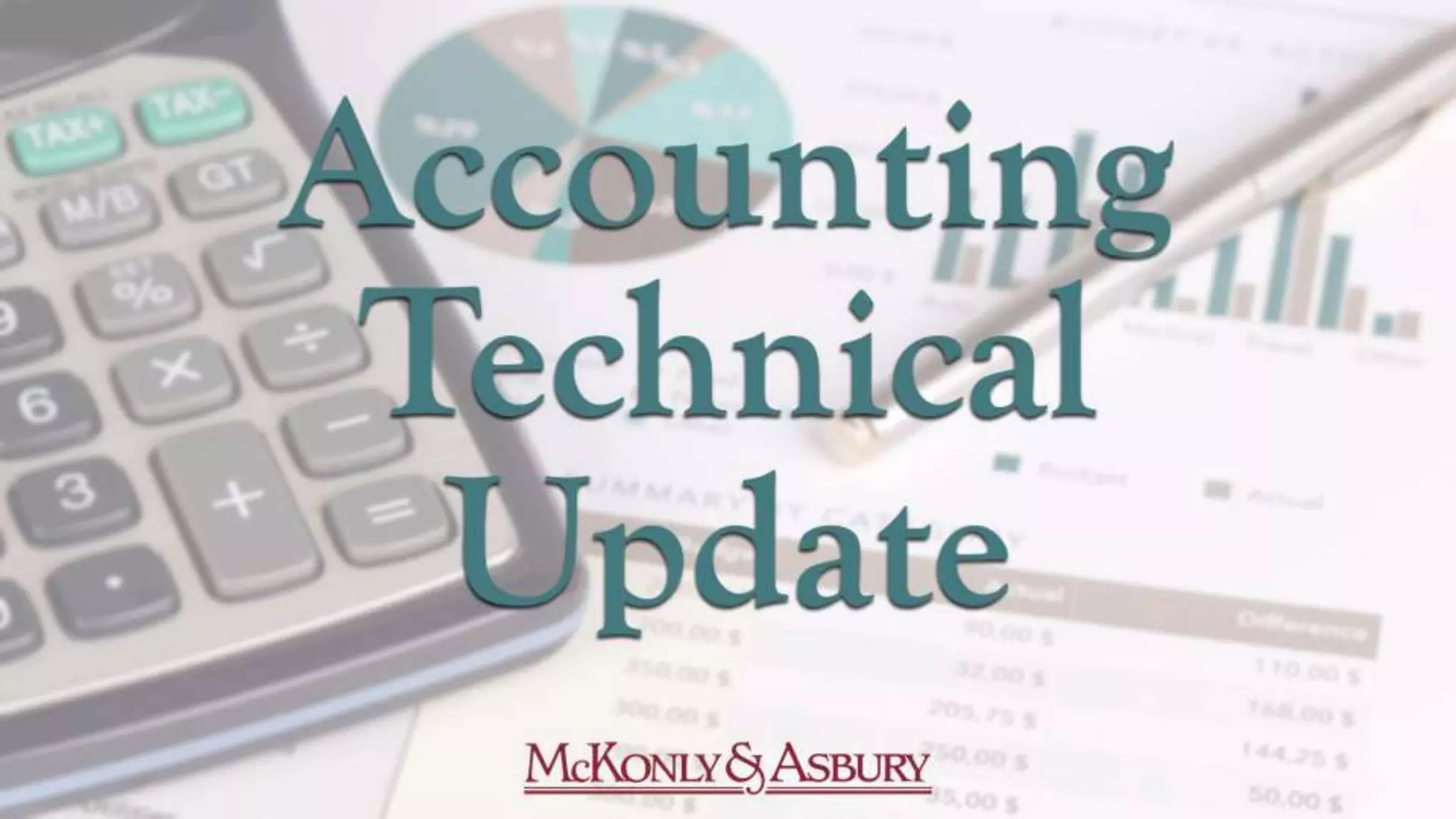Accounting Technical Updates: What has the FASB been focused on? | PPT