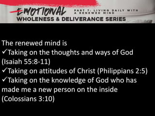 Emotional Wholeness & Deliverance Series - Part 7 : Living Daily With A ...