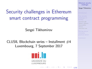 Security challenges in Ethereum smart contract programming | PPT