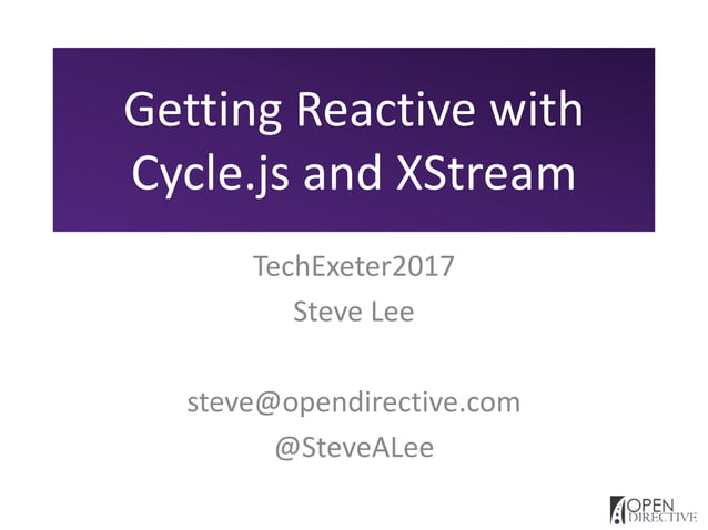 Getting Reactive with CycleJS and XStream | PPT