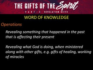 Part-3: The Gifts of the Spirit : Revelation Gifts | PPT
