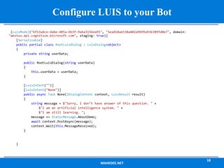 Chatbot development with Microsoft Bot Framework and LUIS | PPT