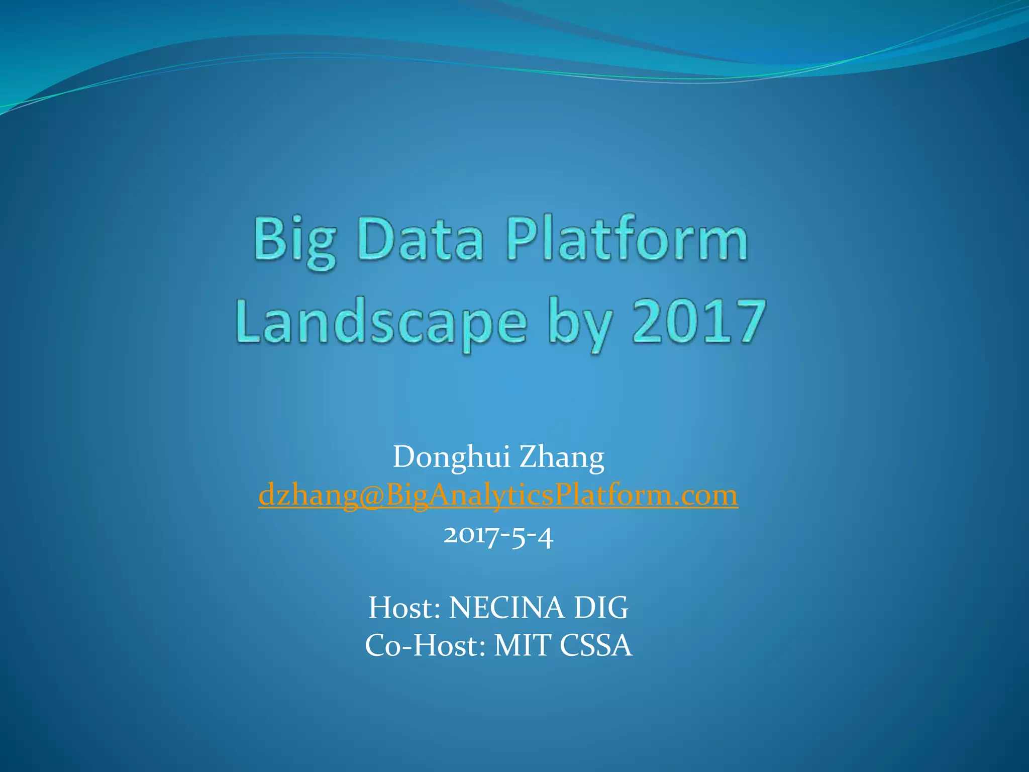 Big Data Platform Landscape by 2017 | PPT