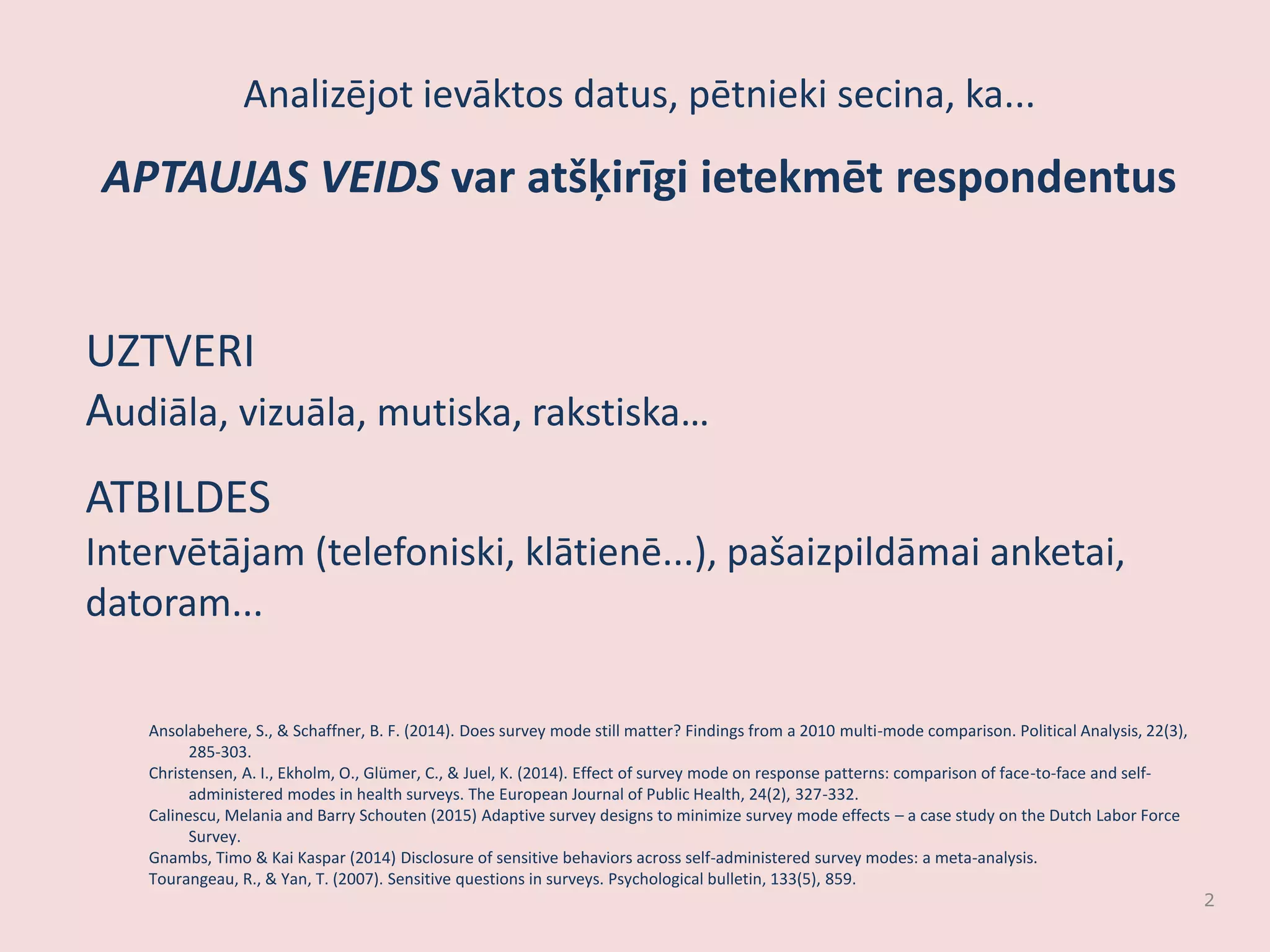 Aptaujas veidu ietekme: CAPI, CATI, CAWI | PPTX