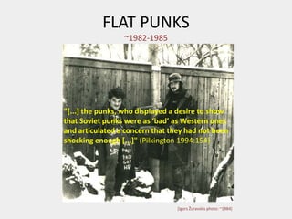 Soviet time born Latvian punk: social origins and object of protest | PPTX