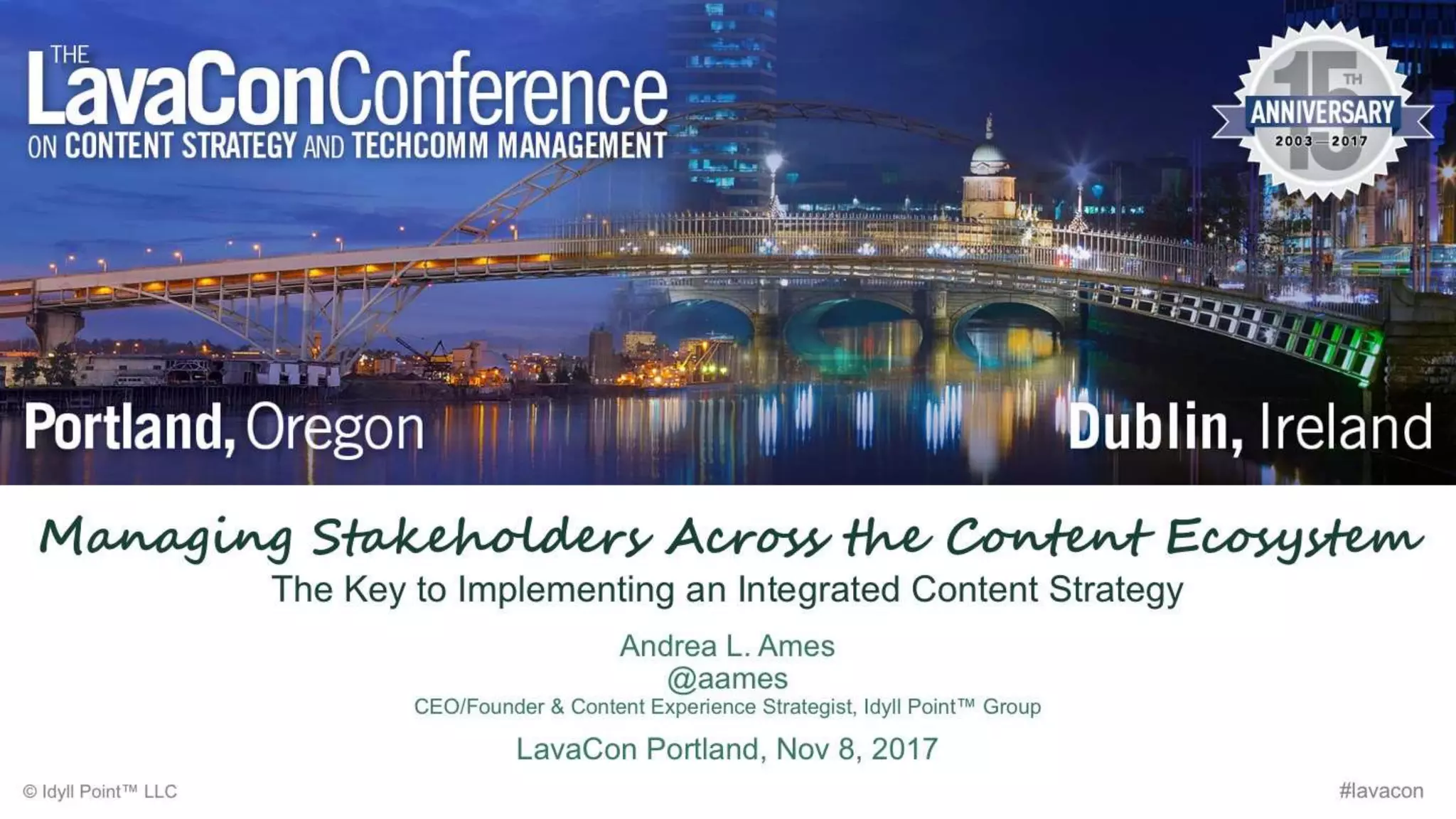 LavaCon 2017 - Managing Stakeholders Across the Content Ecosystem: The ...