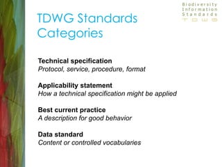 The Biodiversity Information Standards (TDWG): Opportunities for ...