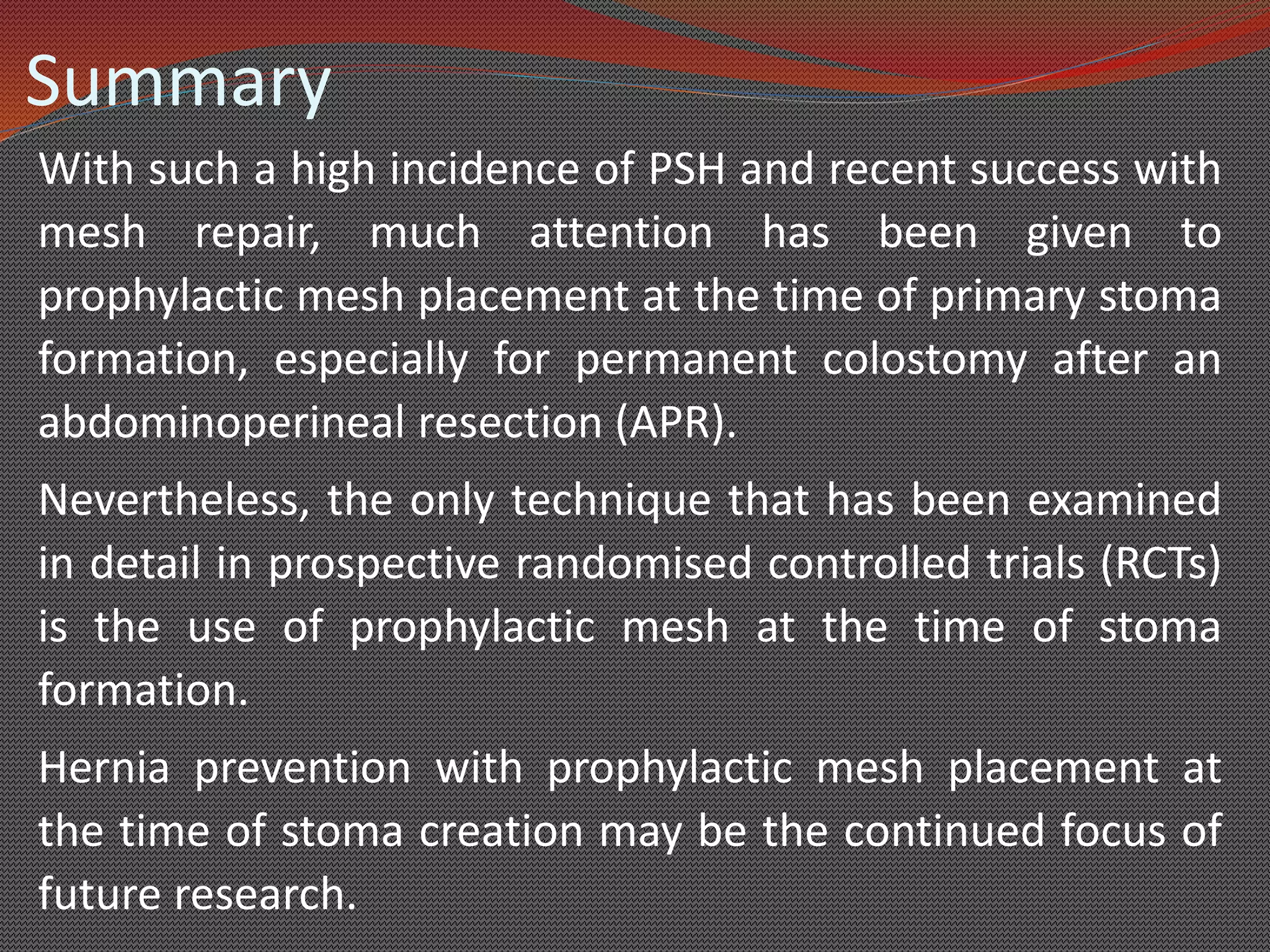2017.parastomal hernia in colorectal cancer | PPTX