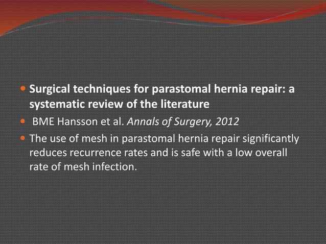 2017.parastomal hernia in colorectal cancer | PPTX