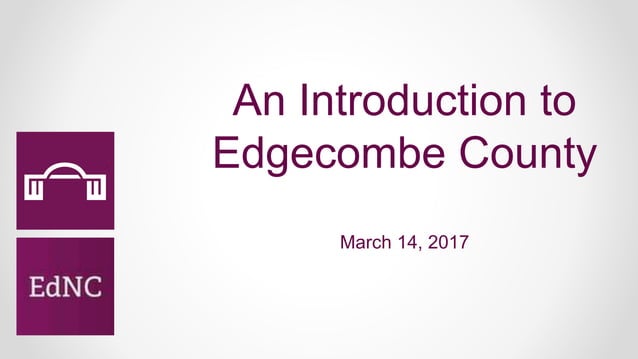 An Introduction to Edgecombe County | PPT
